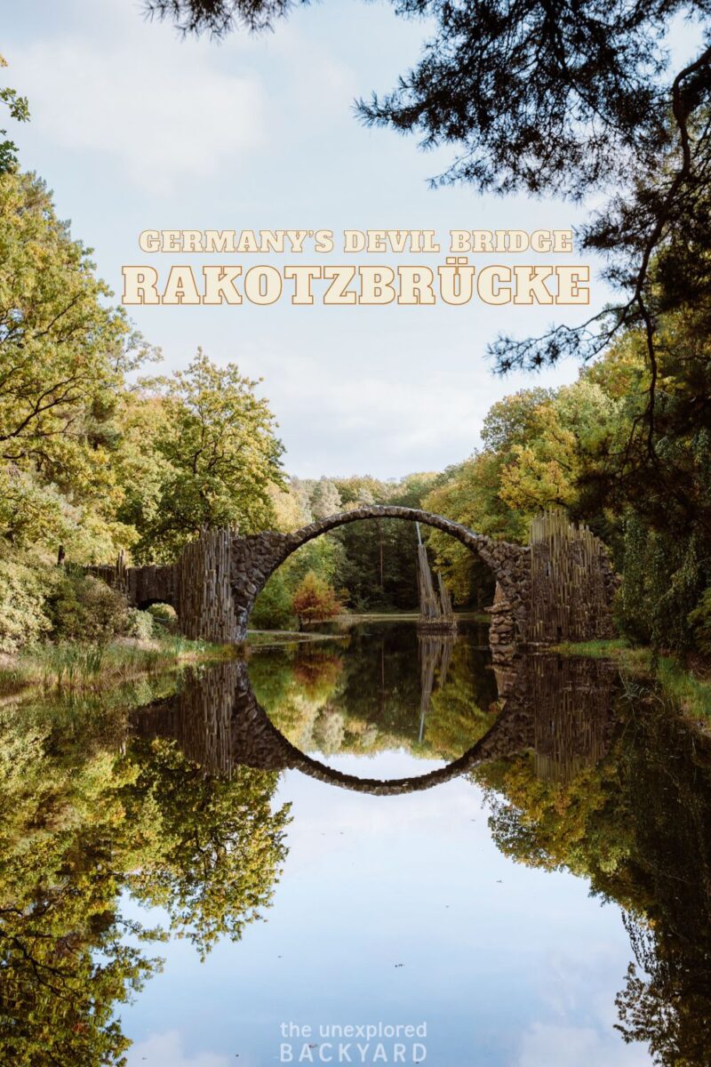 Rakotzbrücke: How To Visit Germany's Famous Devil's Bridge! - The ...